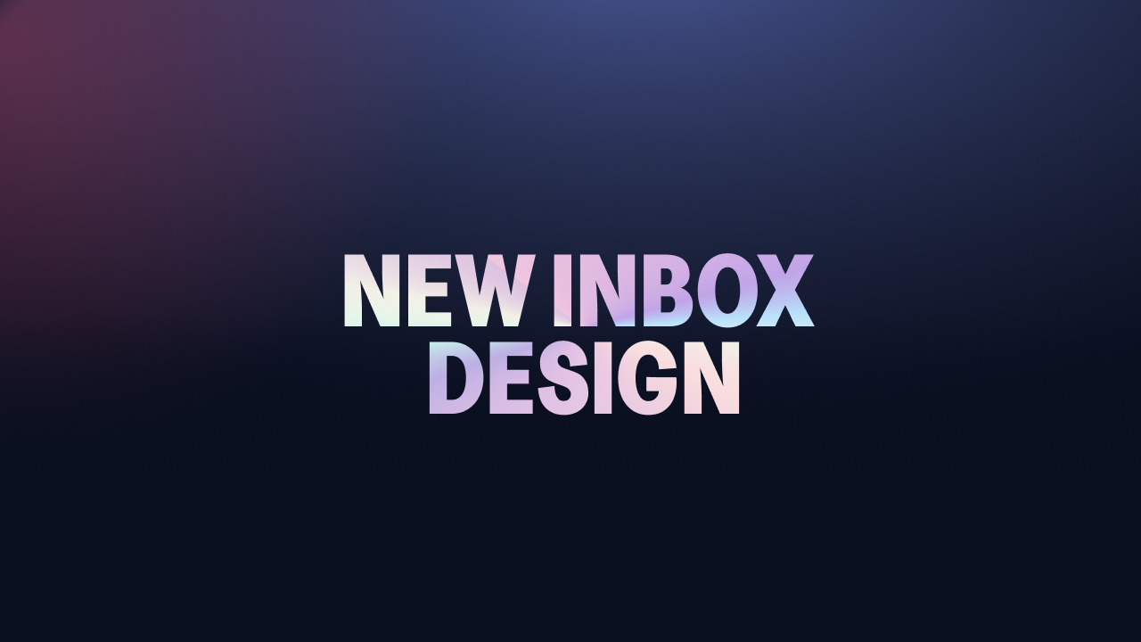 New Inbox Design